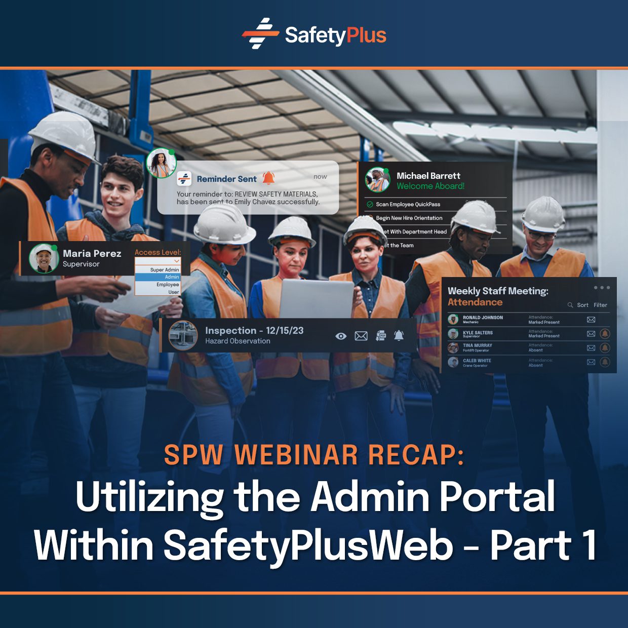 Webinar Recap: Utilizing the Admin Portal in SafetyPlusWeb - Part One