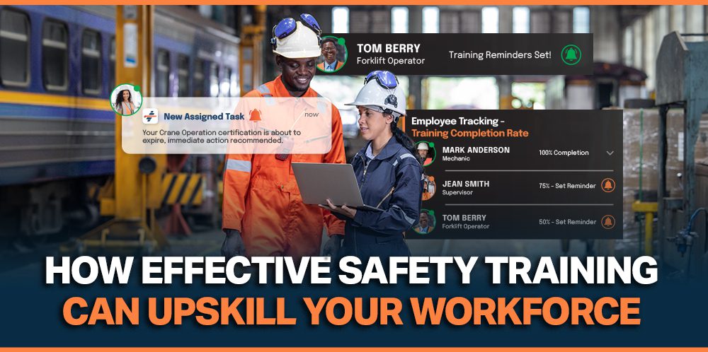 How Effective Safety Training Can Upskill Your Workforce